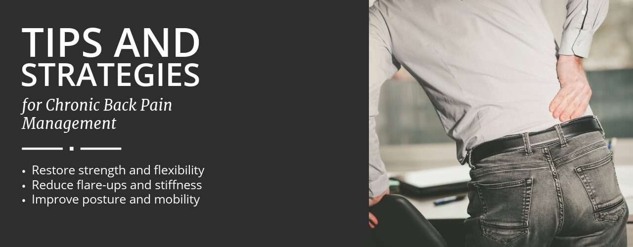Chronic Back Pain Management Tips & Strategies